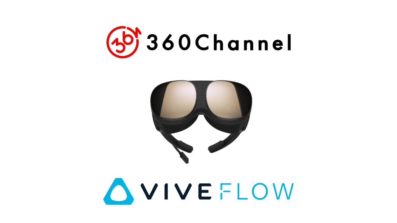 HTCの軽量VRグラス「VIVE Flow」にVR動画配信プラットフォーム「360Channel」が対応 | PANORA